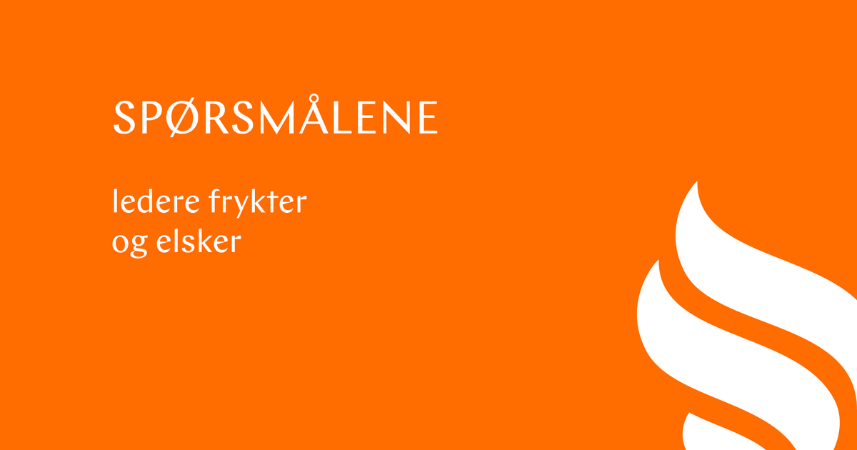 Spørsmålene ledere frykter – og elsker