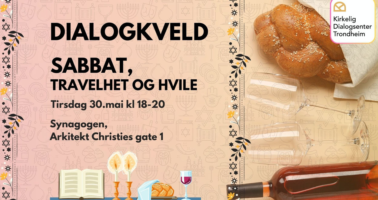 DIALOGKVELD / SABBAT, TRAVELHET OG HVILE