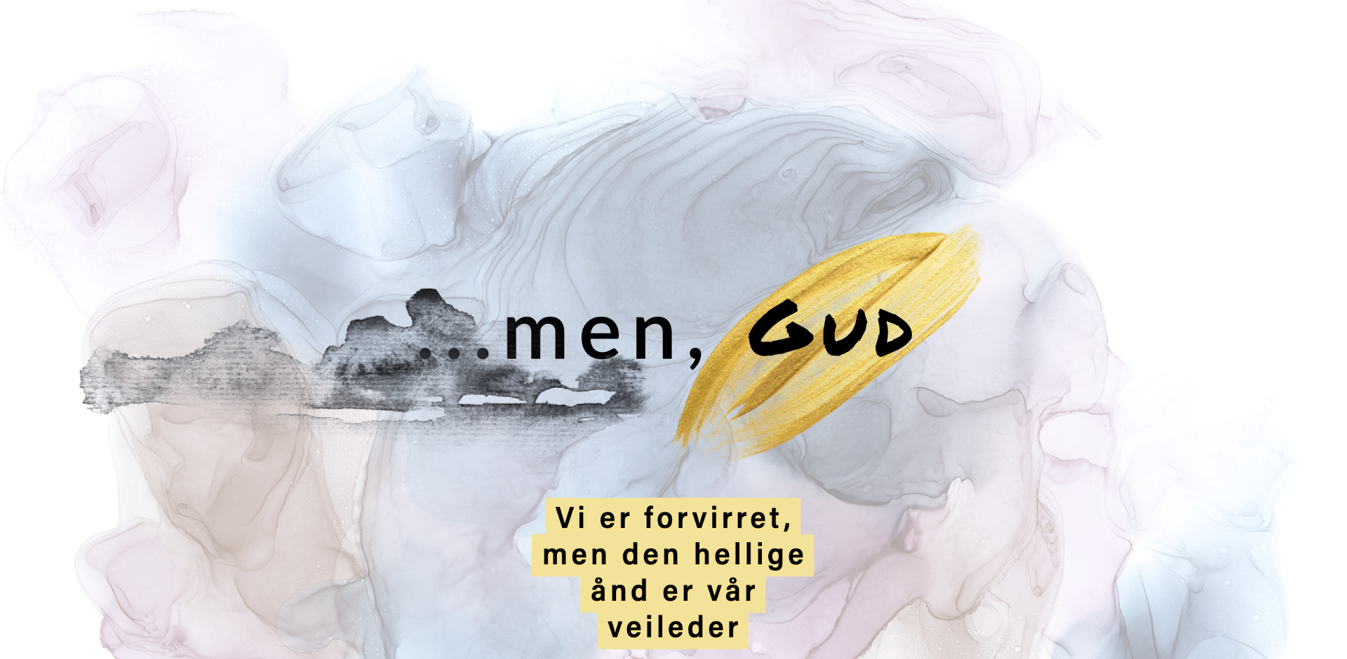3. Vi er forvirret, men den hellige ånd er vår veileder