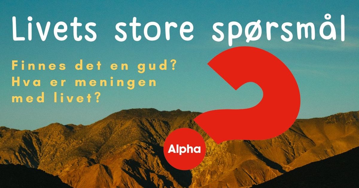Alpha kurs - Kven er Jesus? - Sentrum Menighet Varhaug